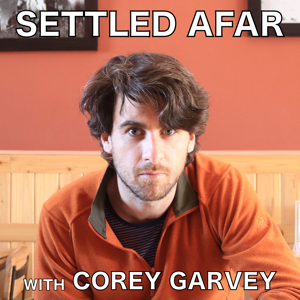 Settled Afar with Corey Garvey podcast - Free on The Podcast App